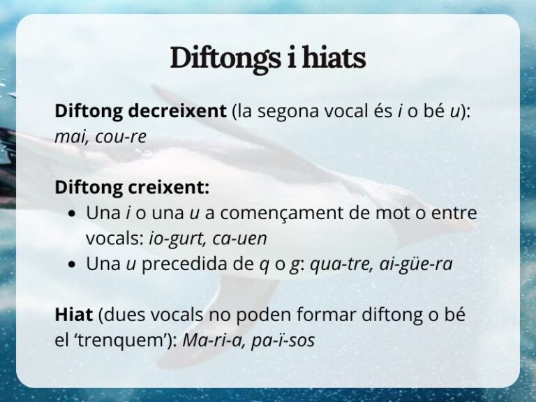 Quins diftongs i hiats tenim en català?